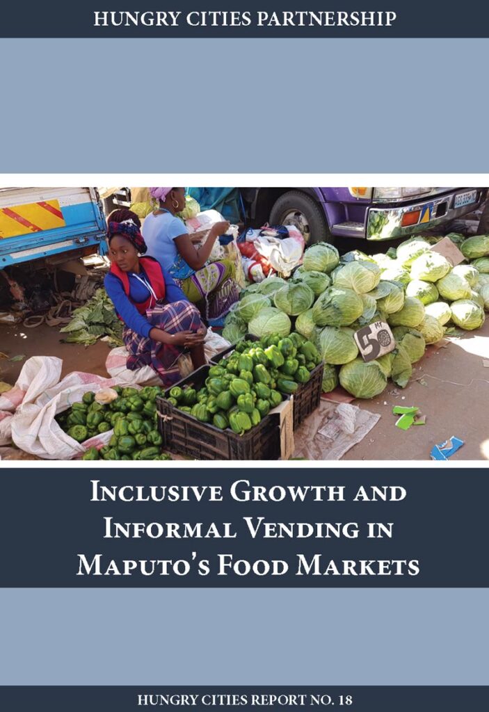 Inclusive Growth and Informal Vending in Maputo’s Food Markets - Hungry ...